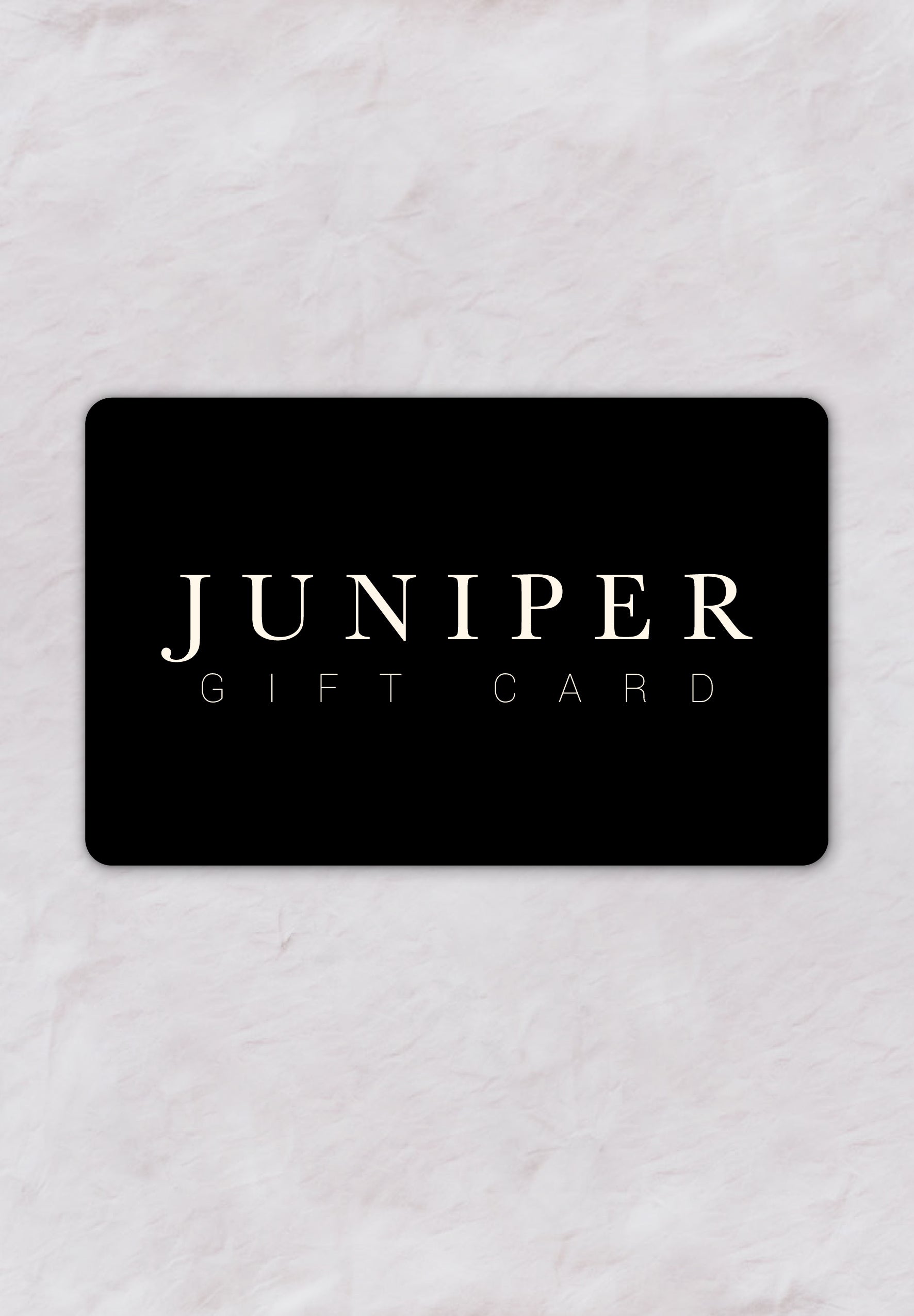 Juniper Gift Card – Juniper Fine Goods
